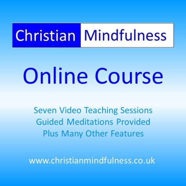 Christian Mindfulness, Meditation & Contemplation