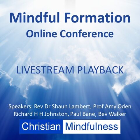 Christian Mindfulness, Meditation & Contemplation